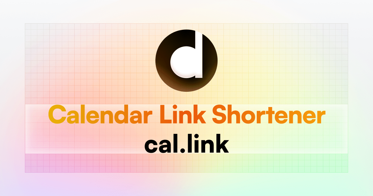 Cal.link – Free Link Shortener For Your Scheduling Links | Dub